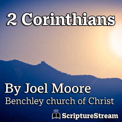 2 Corinthians 11:30-12:18 | ScriptureStream