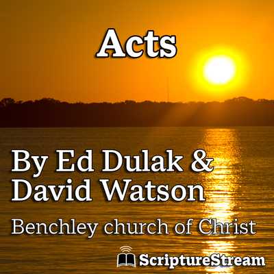 Acts (2022) | ScriptureStream